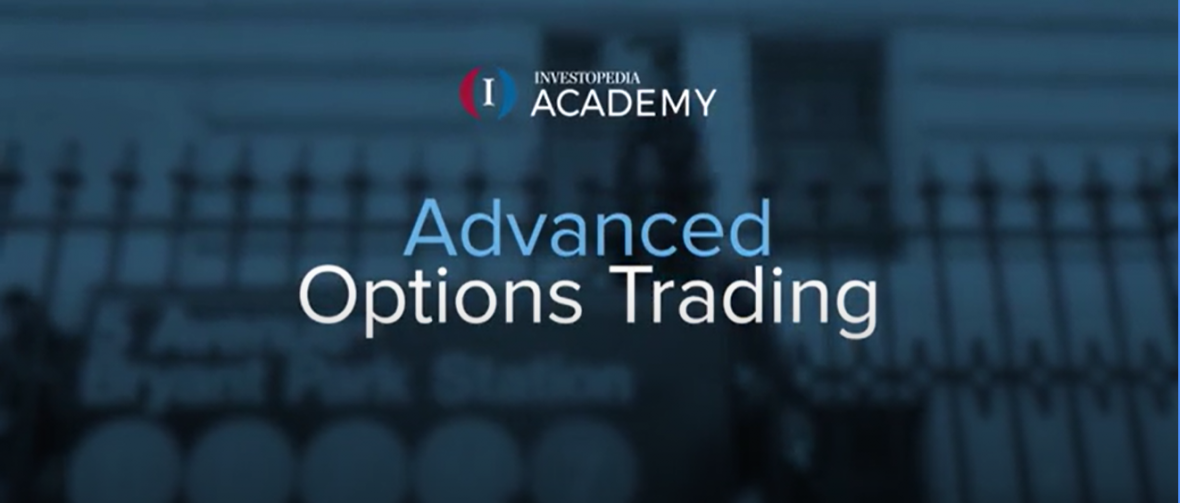 Investopedia Academy – Advanced Options Trading Download - Foxtradeland